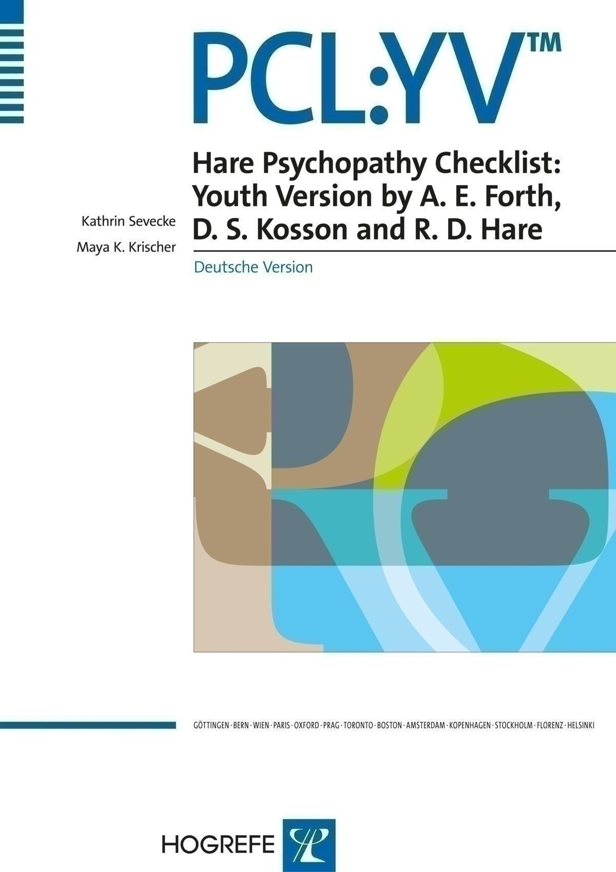 PCL:YV™ - Hare Psychopathy Checklist: Youth Version by A. E. Forth, D ...