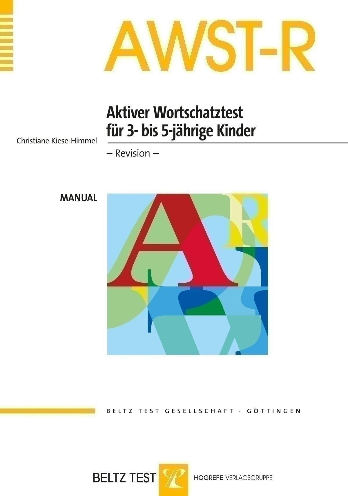 AWST-R - Aktiver Wortschatztest für 3- bis 5-jährige Kinder – Revision ...