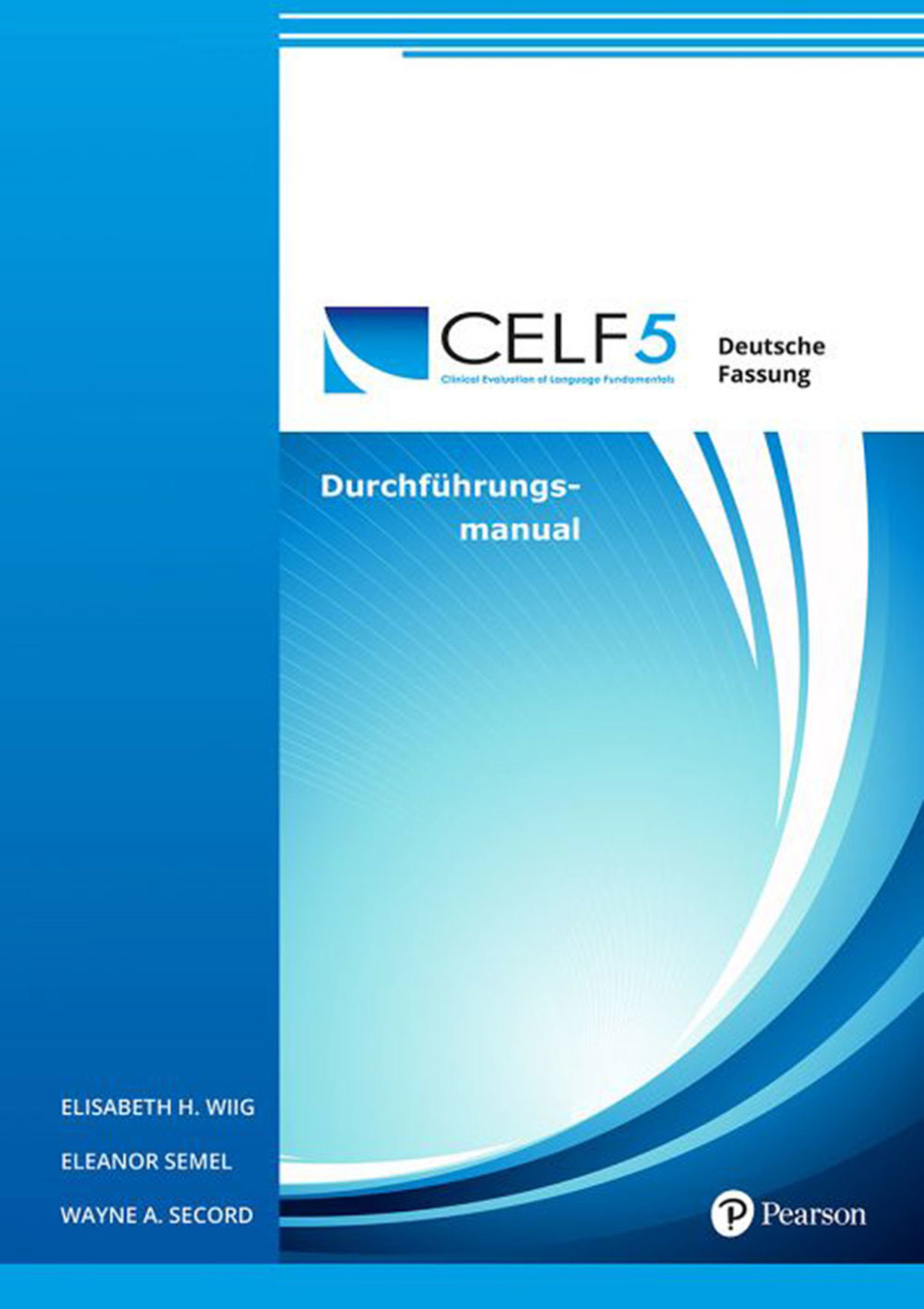 CELF-5 - Clinical Evaluation of Language Fundamentals – Fifth Edition ...