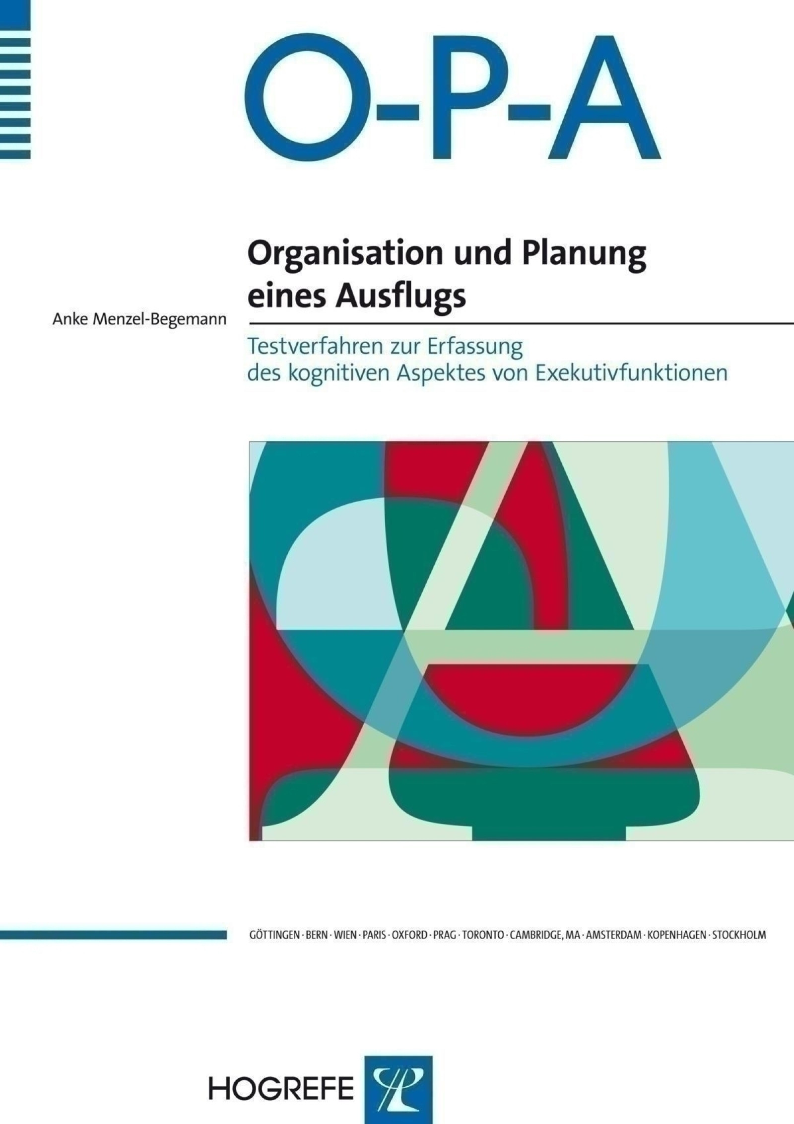 O-P-A - Organisation und Planung eines Ausflugs | Testzentrale